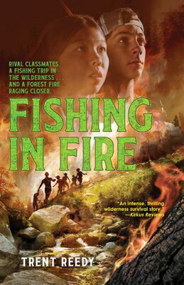 FISHING IN FIRE McCall Mountain Trent Reedy NORTON YOUNG READERS2024 Paperback English ISBN：9781324053446 洋書 Books for k...