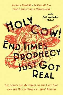 HOLY COW END TIMES PROPHECY JU Chichi Onyekanne Tracy Onyekanne Annaly Mawire THOMAS NELSON PUB2026 Paperback English IS...
