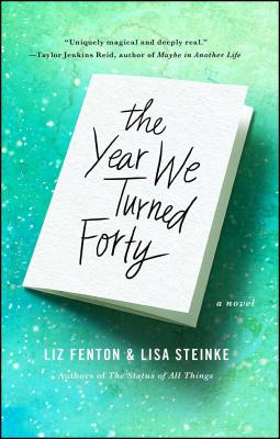 YEAR WE TURNED 40 Liz Fenton Lisa Steinke WASHINGTON SQUARE2016 Paperback English ISBN：9781476763446 洋書 Fiction & Litera...