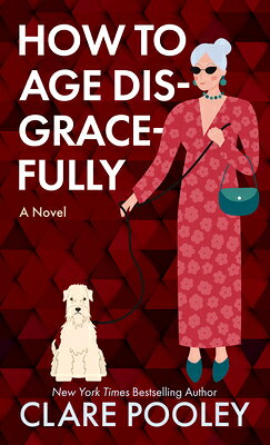 HT AGE DISGRACEFULLY ーLP Clare Pooley THORNDIKE PR2024 Library　Binding English ISBN：9781420513448 洋書 Fiction & Literatur...