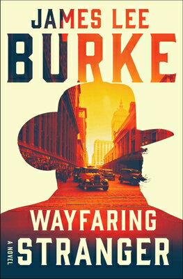 WAYFARING STRANGER Holland Family Novel James Lee Burke SIMON & SCHUSTER2021 Paperback English ISBN：9781982183448 洋書 Fic...