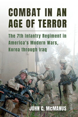 COMBAT IN AN AGE OF TERROR John C. McManus UNIV OF MISSOURI PR2025 Paperback English ISBN：9780826223449 洋書 Social Scienc...