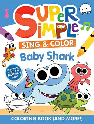 SUPER SIMPLE SING & COLOR BABY Super Simple Kids Coloring Books Super Simple & Dover Publications DOVER PUBN INC2024 Pap...