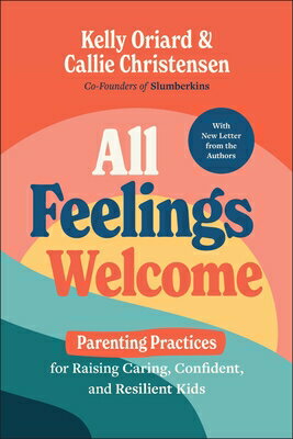 ALL FEELINGS WELCOME Kelly Oriard Callie Christensen WILEY2026 Paperback English ISBN：9781394353453 洋書 Family life & Com...