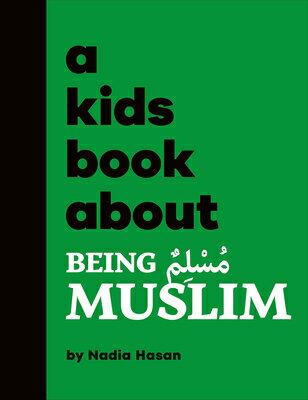 KIDS BK ABT BEING MUSLIM Kids Book Nadia Hasan DK PUB2025 Hardcover English ISBN：9780241743454 洋書 Books for kids（児童書） Ju...