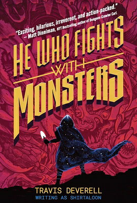 HE WHO FIGHTS W/MONSTERS BK 1 He Who Fights with Monsters Travis Deverell Shirtaloon VAULT COMICS2026 Hardcover English ...