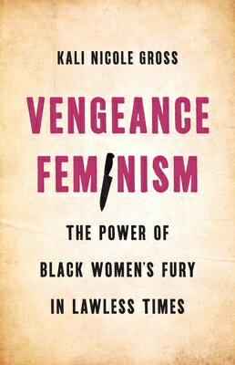 VENGEANCE FEMINISM Kali Gross SEAL PR CA2024 Hardcover English ISBN：9781541603462 洋書 Social Science（社会科学） Social Science