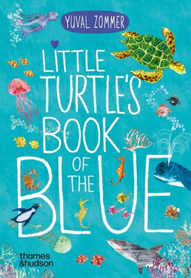 LITTLE TURTLES BK OF THE BLUE Big Book Of... Yuval Zommer THAMES & HUDSON2024 Board　Books English ISBN：9780500653463 洋書 ...