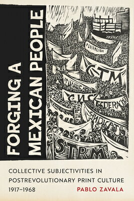FORGING A MEXICAN PEOPLE Pablo Zavala UNIV OF ARIZONA PR2026 Paperback English ISBN：9780816553464 洋書 Social Science（社会科学...