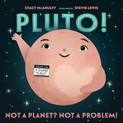 PLUTO Our Universe Stacy McAnulty Stevie Lewis HENRY HOLT2023 Hardcover English ISBN：9781250813466 洋書 Books for kids（児童書...