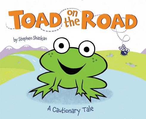 TOAD ON THE ROAD Stephen Shaskan Stephen Shaskan HARPERCOLLINS2017 Hardcover English ISBN：9780062393470 洋書 Books for kid...