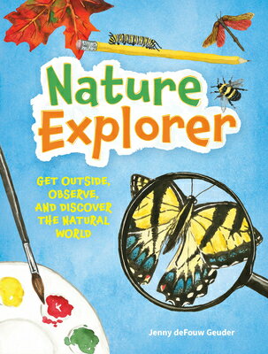 NATURE EXPLORER Jenny Geuder Art Jenny Defouw Geuder ADVENTUREKEEN2023 Hardcover English ISBN：9781647553470 洋書 Books for...