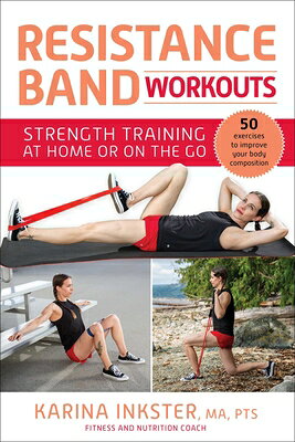 RESISTANCE BAND WORKOUTS Karina Inkster SKYHORSE PUB2020 Paperback English ISBN：9781510753471 洋書 Family life & Comics（生活...