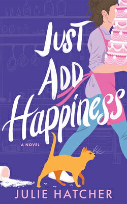 JUST ADD HAPPINESS Julie Hatcher LAKE UNION PUB2025 Paperback English ISBN：9781662523472 洋書 Fiction & Literature（小説＆文芸） ...