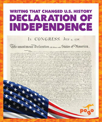 DECLARATION OF INDEPENDENCE Writing That Changed U.S. History Josephine Larsen POGO2026 Paperback English ISBN：979889662...