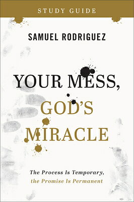 YOUR MESS GODS MIRACLE SG Samuel Rodriguez CHOSEN BOOKS2023 Paperback English ISBN：9780800763473 洋書 Social Science（社会科学）...