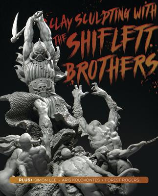 CLAY SCULPTING W/THE SHIFLETT Brandon Shiflett Jarrod Shiflett Publishing 3D TOTAL PUB2022 Paperback English ISBN：978191...