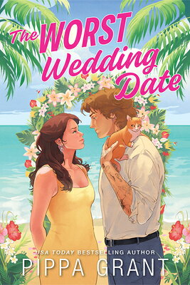 WORST WEDDING DATE Three Bffs and a Wedding Pippa Grant SOURCEBOOKS CASABLANCA2026 Paperback English ISBN：9781464293474 ...
