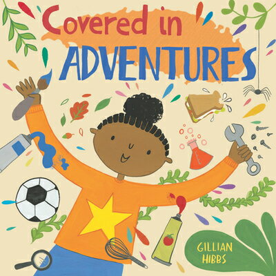 COVERED IN ADV Child's Play Library Gillian Hibbs Gillian Hibbs CHILDS PLAY2021 Paperback English ISBN：9781786283474 洋書 ...