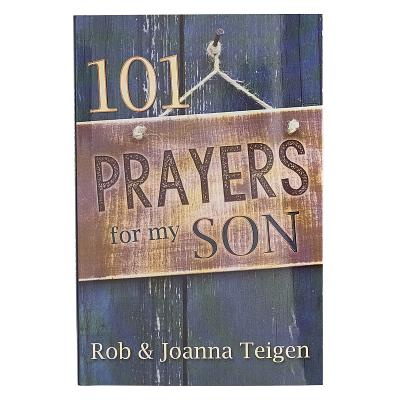 101 PRAYERS FOR MY SON ー GIFT Rob &. Joanna Teigen CHRISTIAN ART GIFTS2016 Paperback English ISBN：9781432113476 洋書 Socia...