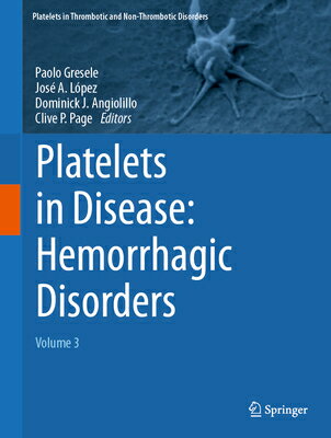 PLATELETS IN DISEASE HEMORRHAG Platelets in Thrombotic and NonーThrombotic Disorders Paolo Gresele Jos A. Lpez Dominick J...