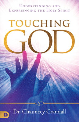 TOUCHING GOD Chauncey Crandall DESTINY IMAGE INC2026 Paperback English ISBN：9780768483482 洋書 Social Science（社会科学） Religion