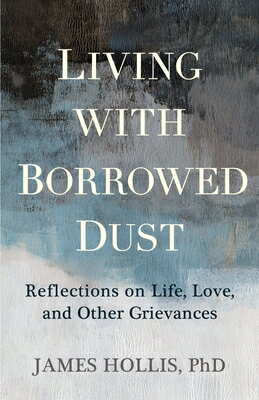 LIVING W/BORROWED DUST Phd SOUNDS TRUE INC2025 Paperback English ISBN：9781649633484 洋書 Social Science（社会科学） Psychology