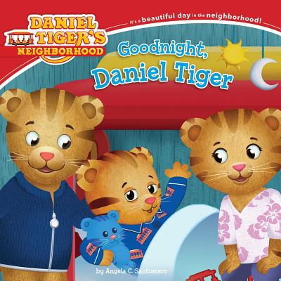 GOODNIGHT DANIEL TIGER Daniel Tiger's Neighborhood Angela C. Santomero Gord Garwood SIMON SPOTLIGHT2014 Paperback Englis...