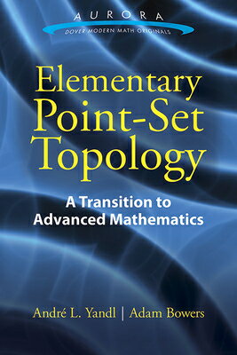 ELEM POINTーSET TOPOLOGY Aurora: Dover Modern Math Originals Andre L. Yandl Adam Bowers DOVER PUBN INC2016 Paperback Engl...