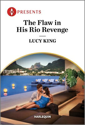 FLAW IN HIS RIO REVENGE ORIGIN Heirs to a Greek Empire Lucy King HARLEQUIN SALES CORP2024 Mass　Market　Paperbound Origina...
