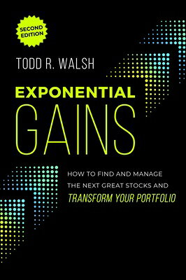 EXPONENTIAL GAINS (SECOND EDIT Todd R. Walsh ADVANTAGE MEDIA GROUP2025 Paperback Revised English ISBN：9798891883499 洋書 B...