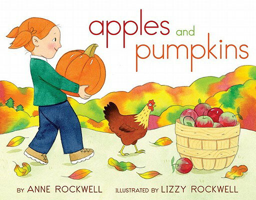 APPLES & PUMPKINS R/E Anne Rockwell Lizzy Rockwell ALADDIN2011 Hardcover Reissue English ISBN：9781442403505 洋書 Books for...