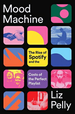 MOOD MACHINE Liz Pelly ATRIA2025 Hardcover English ISBN：9781668083505 洋書 Art & Entertainment（芸術＆エンターテインメント） Music