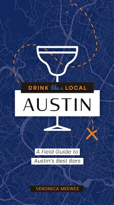 DRINK LIKE A LOCAL AUSTIN NOT Drink Like a Local Veronica Meewes CIDER MILL PR2023 Paperback Not for Online English ISBN...