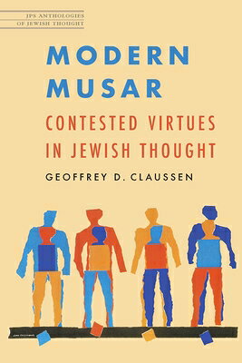 MODERN MUSAR JPS Anthologies of Jewish Thought Geoffrey D. Claussen Louis E. Newman JEWISH PUBN SOC2022 Paperback Englis...