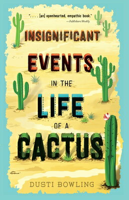 INSIGNIFICANT EVENTS IN THE LI Life of a Cactus Dusti Bowling THORNDIKE STRIVING READER2020 Paperback English ISBN：97814...
