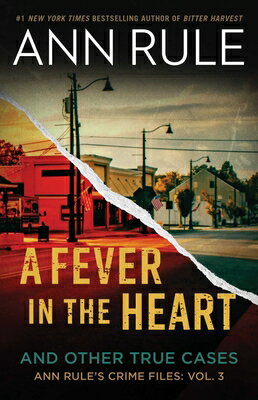 FEVER IN THE HEART Ann Rule's Crime Files Ann Rule GALLERY BOOKS2024 Paperback English ISBN：9781668043509 洋書 Social Scie...