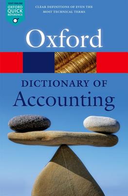 DICT OF ACCOUNTING 5/E Oxford Quick Reference Jonathan Law PAPERBACKSHOP UK IMPORT2016 Paperback English ISBN：9780198743...