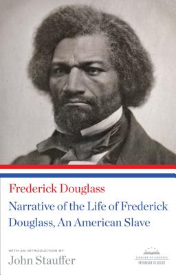 NARRATIVE OF THE LIFE OF FREDE Frederick Douglass John Stauffer LIB OF AMER2014 Paperback English ISBN：9781598533514 洋書 ...
