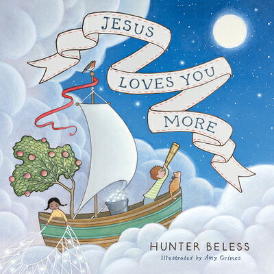 JESUS LOVES YOU MORE Hunter Beless Amy Grimes B&H PUB GROUP2025 Board　Books English ISBN：9798384503514 洋書 Books for kids...