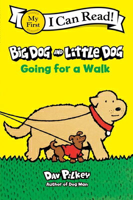 BIG DOG & LITTLE DOG GOING FOR My First I Can Read Dav Pilkey Dav Pilkey CLARION BOOKS2024 Hardcover English ISBN：978006...