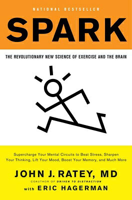 SPARK Eric Hagerman John J. Ratey LITTLE BROWN & CO2013 Paperback English ISBN：9780316113519 洋書 Social Science（社会科学） Psy...