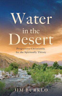 WATER IN THE DESERT Jim Burklo CHALICE PR2026 Paperback English ISBN：9780827243521 洋書 Social Science（社会科学） Religion