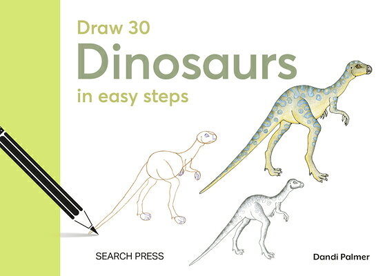 DRAW 30 DINOSAURS Draw 30 Dandi Palmer SEARCH PR2026 Hardcover English ISBN：9781800923522 洋書 Art & Entertainment（芸術＆エンター...