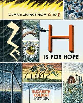 H IS FOR HOPE Elizabeth Kolbert TEN SPEED PR2024 Hardcover English ISBN：9781984863522 洋書 Computers & Science（コンピューター＆科学）...