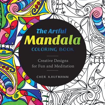 ARTFUL MANDALA COLOR BK Cher Kaufmann COUNTRYMAN PR2015 Paperback English ISBN：9781581573527 洋書 Family life & Comics（生活＆...