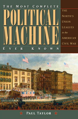 MOST COMP POLITICAL MACHINE EV Civil War in the North Taylor KENT STATE UNIV PR2018 Hardcover English ISBN：9781606353530...