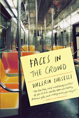FACES IN THE CROWD Valeria Luiselli Christina Macsweeney COFFEE HOUSE PR2014 Paperback English ISBN：9781566893541 洋書 Fic...