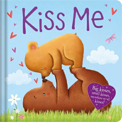 KISS ME Igloobooks Anna Jones IGLOOBOOKS2022 Board　Books English ISBN：9781803683546 洋書 Books for kids（児童書） Juvenile Fiction