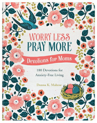 WORRY LESS PRAY MORE DEVOTIONS Donna K. Maltese BARBOUR PUBL INC2022 Paperback English ISBN：9781636093550 洋書 Social Scie...